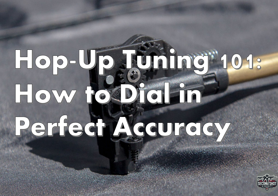 Hop-Up Tuning 101: How to Dial in Perfect Accuracy